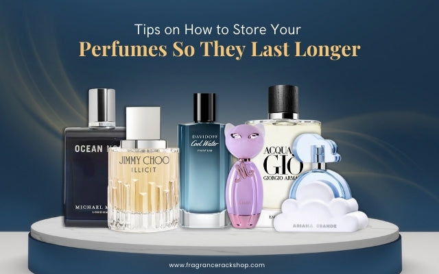 Best Tips to Store Perfumes for Long-Lasting Fragrance