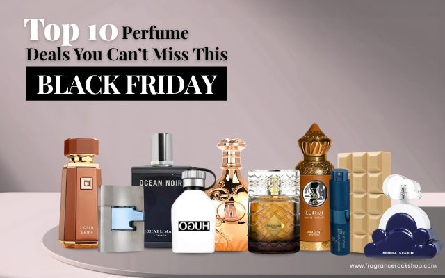 Top 10 Perfume Deals to Grab This Black Friday 2025