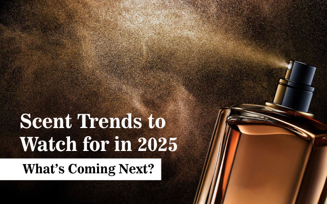 Scent Trends to Watch for in 2025: What’s Coming Next?